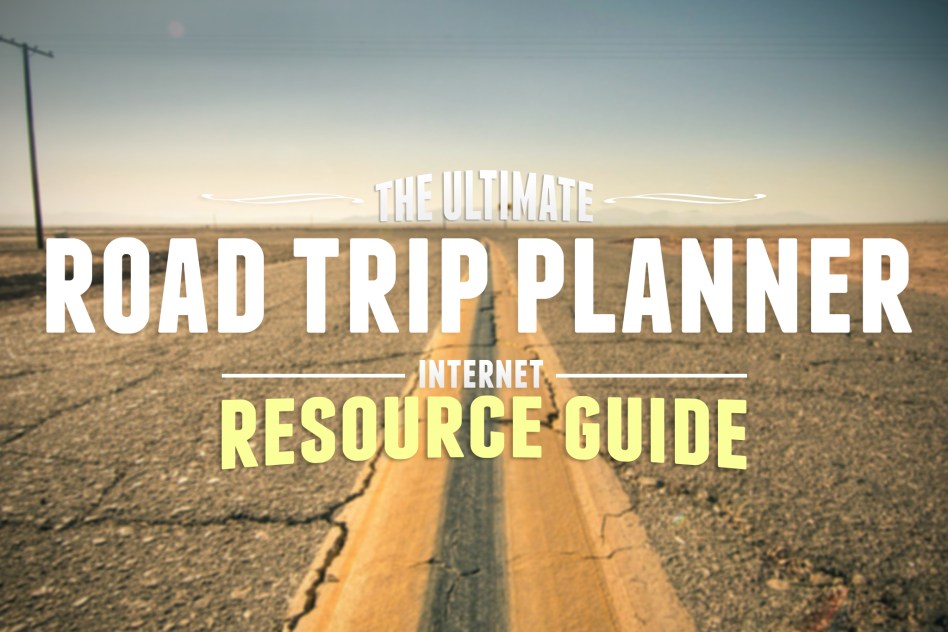 The Ultimate Road Trip Planner Internet Resource Guide | ROAD TRIP RANDY